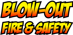 Blow Out Fire Protection Safety | 25 Years of Fire Protection Experience